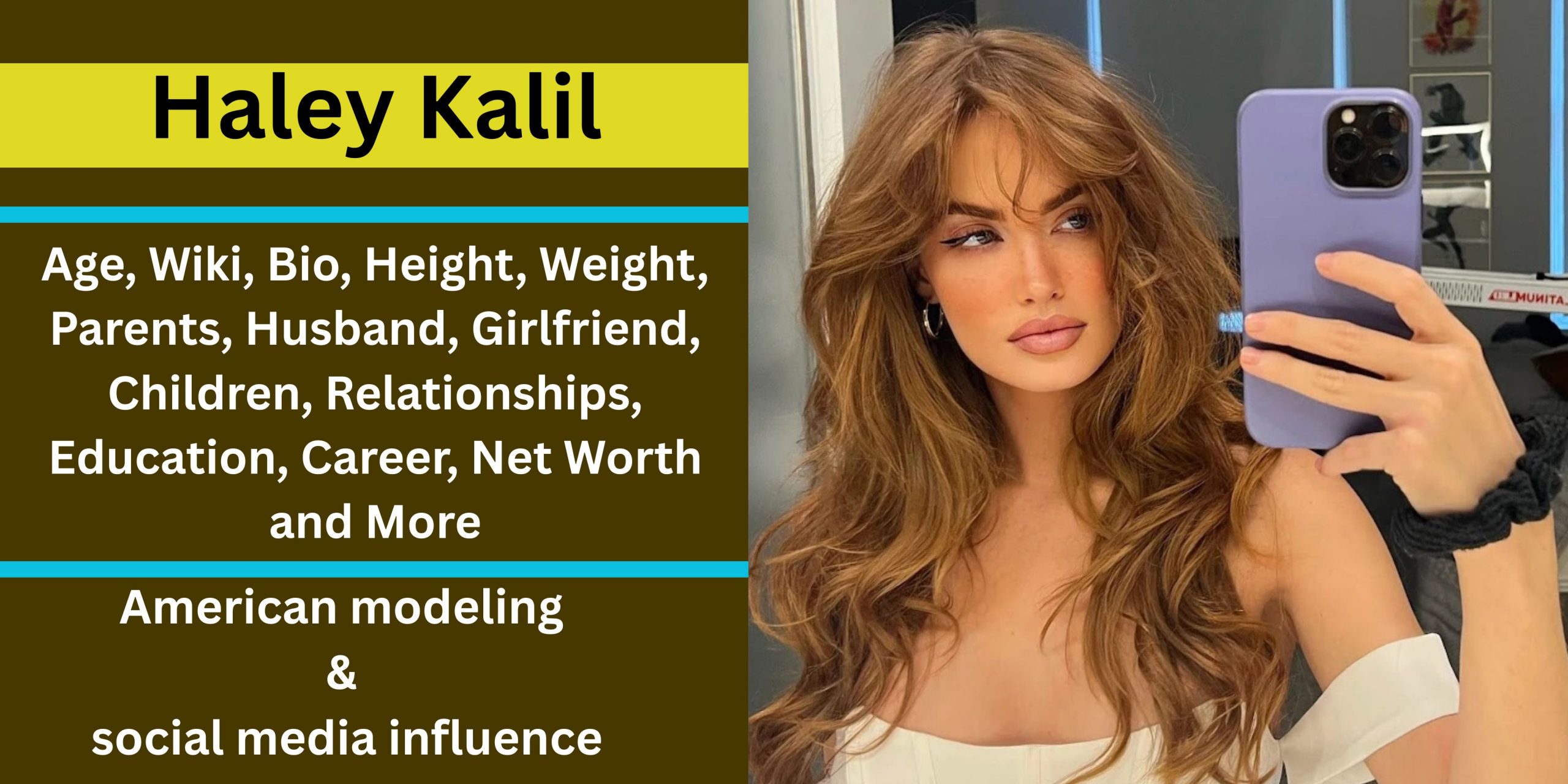 Haley Kalil: Age, Wiki, Bio, Height, Weight, Parents, Husband, Boyfriend, Children ...